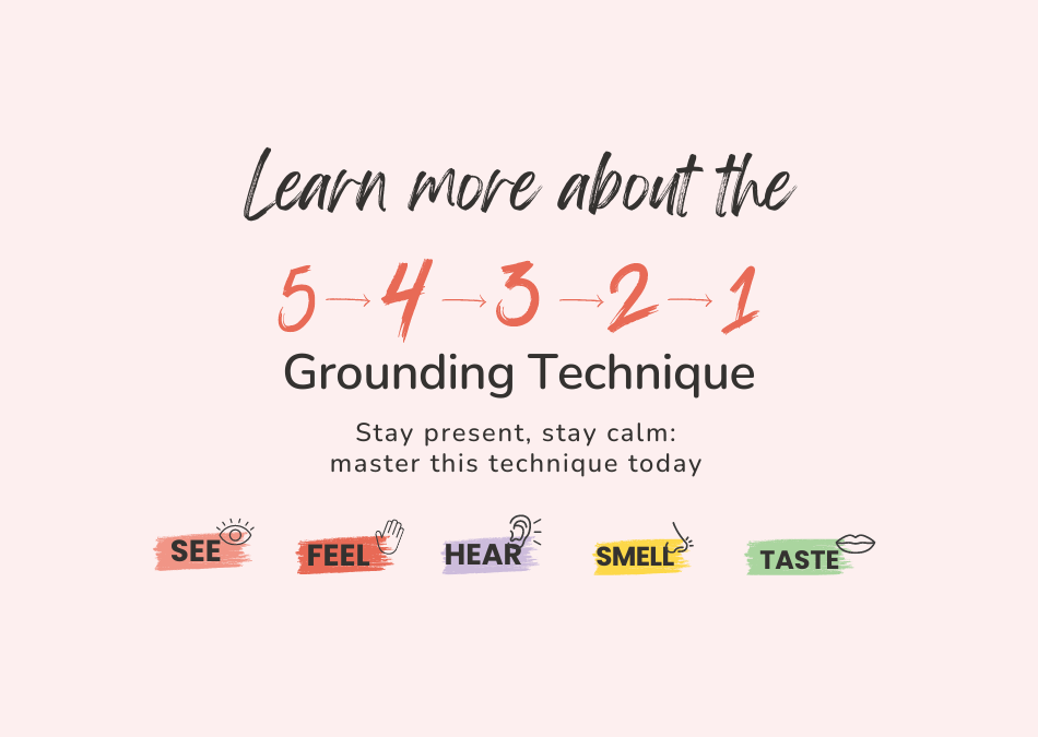 Learn how to use the 5 4 3 2 1 Grounding Technique - Mind Matters NE
